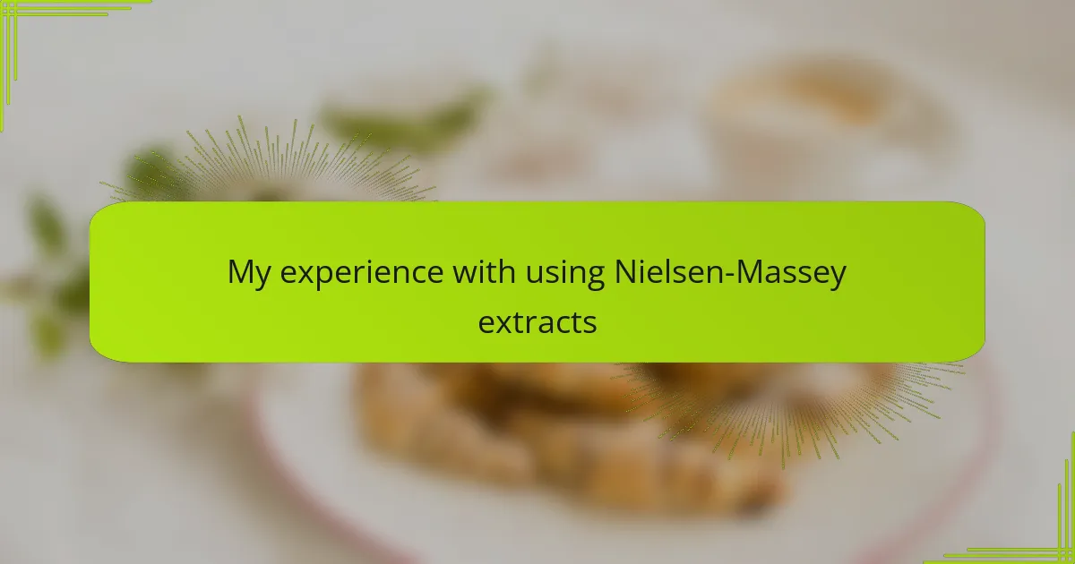 My experience with using Nielsen-Massey extracts - sprinkleofcinnamon.com
